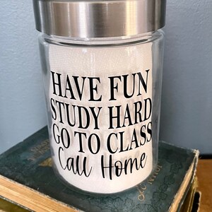 Have Fun Study Hard Go to Class Call Home, Funny Gift for College ...
