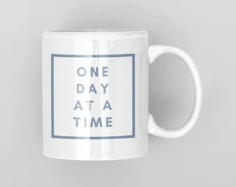 One Day at a Time Coffee Mug Inspirational Recovery Gift Addiction ...