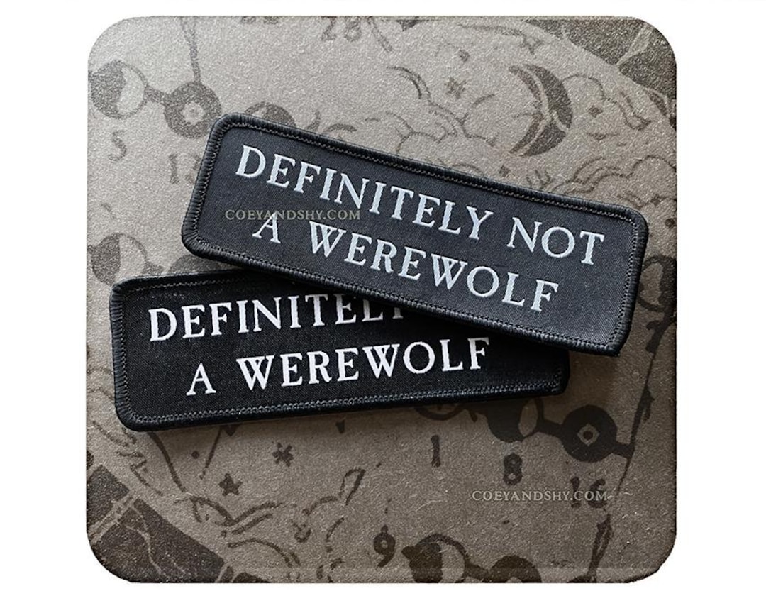 Coey: Definitely Not A Werewolf Patches - Etsy