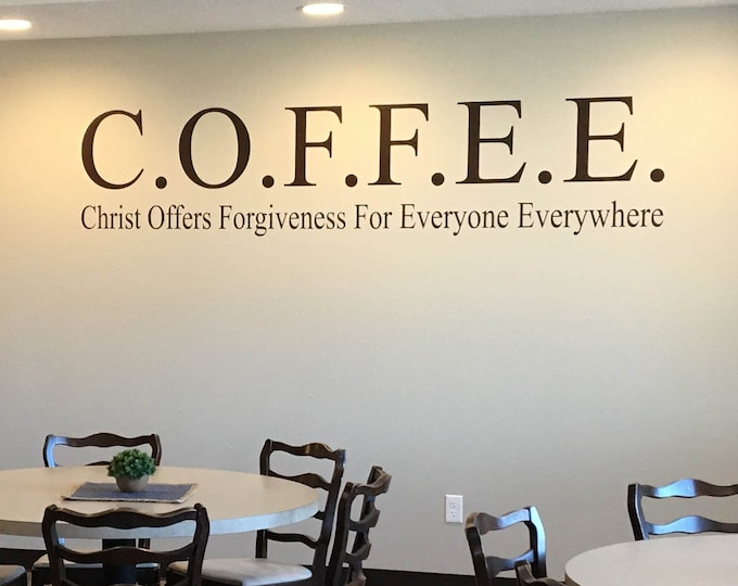 COFFEE Christ Offers Forgiveness for Everyone Everywhere, Kitchen Decor ...