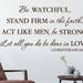 Be Watchful Stand Firm in the Faith Act Like Men Be Strong Let All You ...