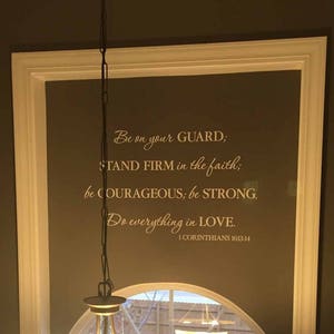 Be on Your Guard Stand Firm in the Faith Be Courageous Be Strong Do ...