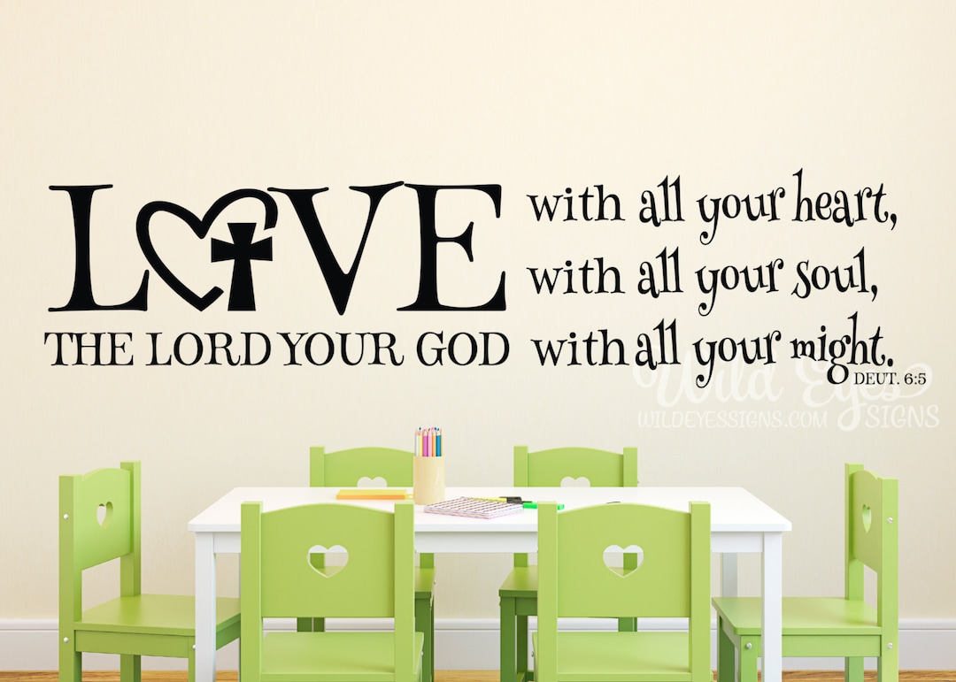 Deuteronomy 6:5 Love the Lord Your God With All Your Heart Soul and ...