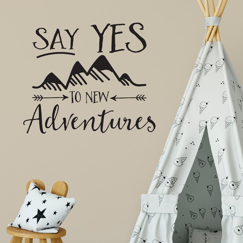 Say Yes to New Adventures Vinyl Wall Decal Art Nursery Quote - Etsy Canada