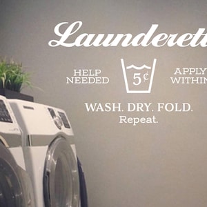 Launderette Help Needed Apply Within Wash Dry Fold Repeat Laundry Room ...