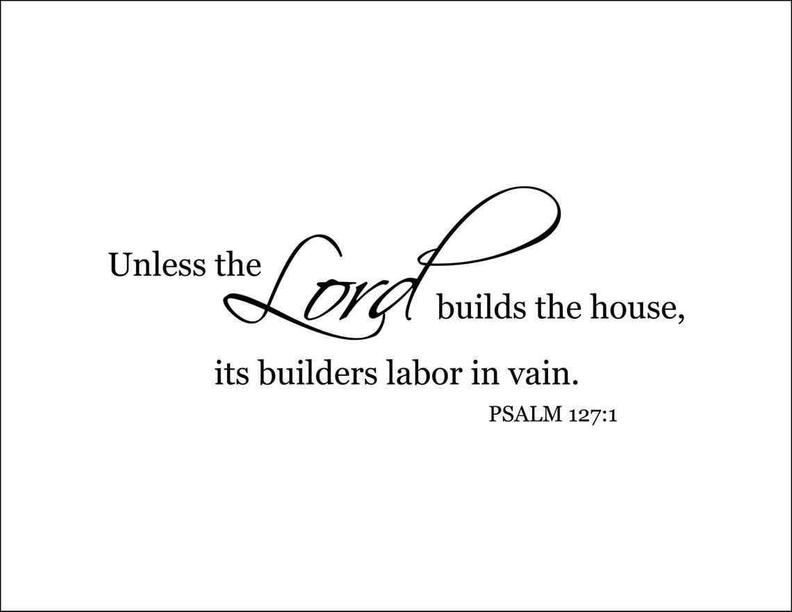 Psalm 127:1 Unless the Lord Builds the House Church Bible | Etsy