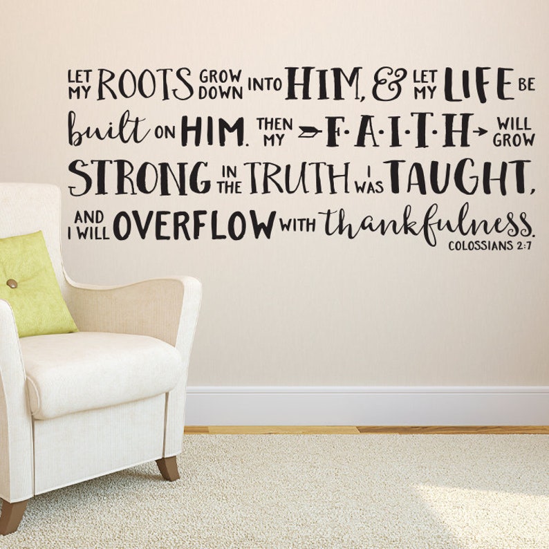 Colossians 2:7 Let My Roots Grow Down in Him, Bible Verse, Youth Room ...