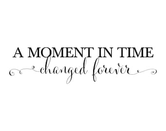 A Moment in Time Changed Forever Photo Picture Wall Vinyl Wall | Etsy