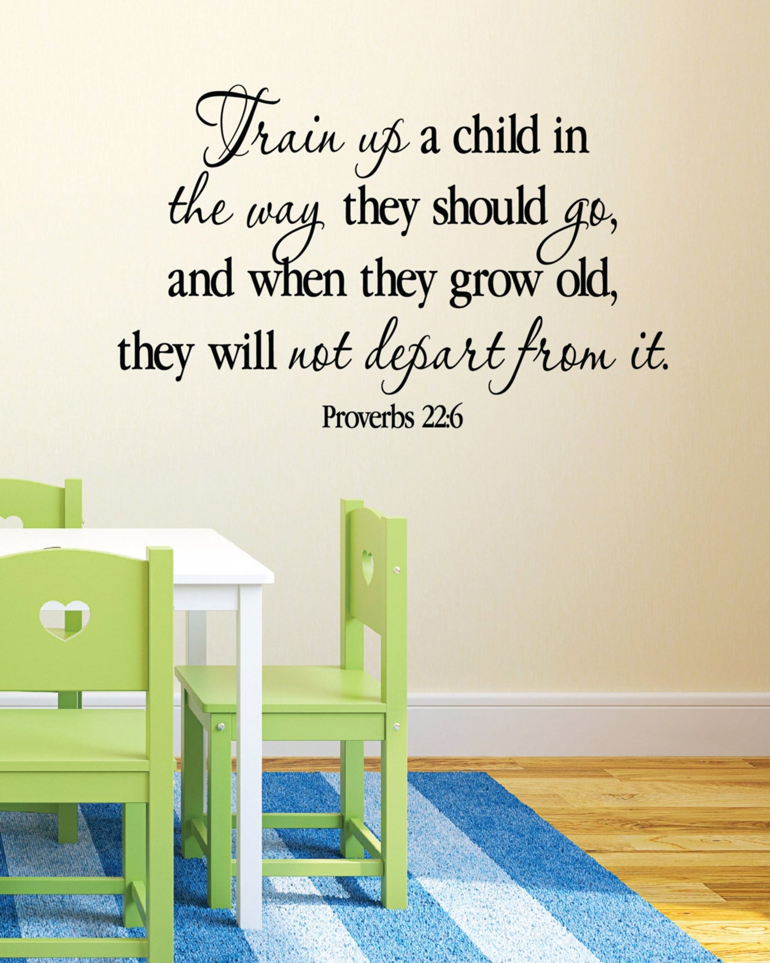 Proverbs 22:6 Train up a Child in the Way They Should Go- Vinyl Wall ...