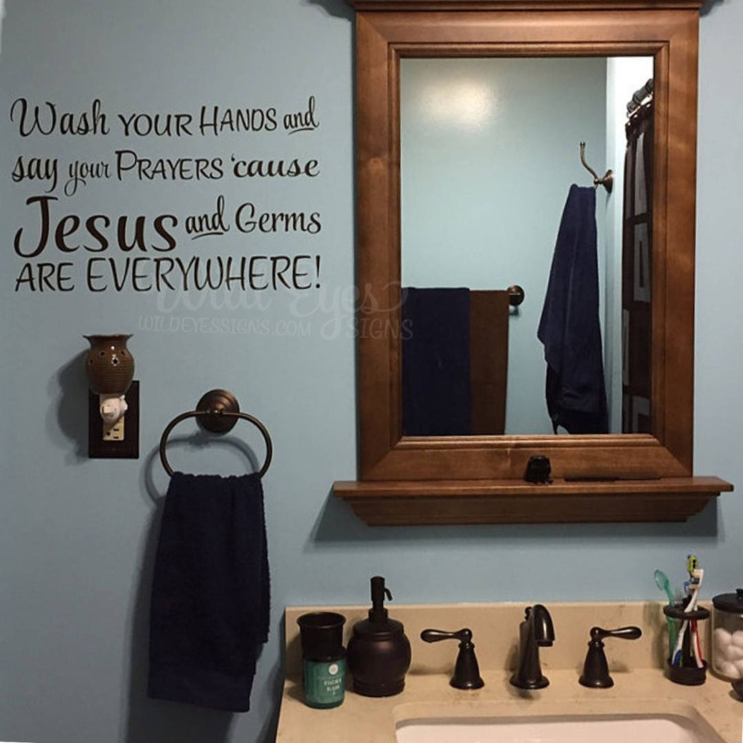 Wash Your Hands and Say Your Prayers Cause Jesus and Germs Are ...