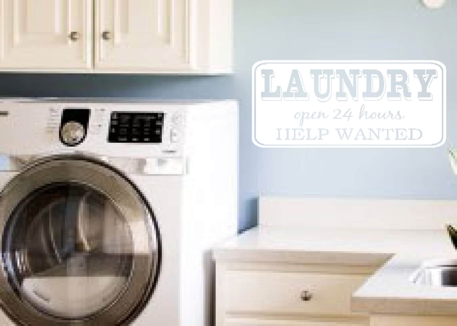 Laundry Laundry Room Decor Laundry Open 24 Hours Help - Etsy