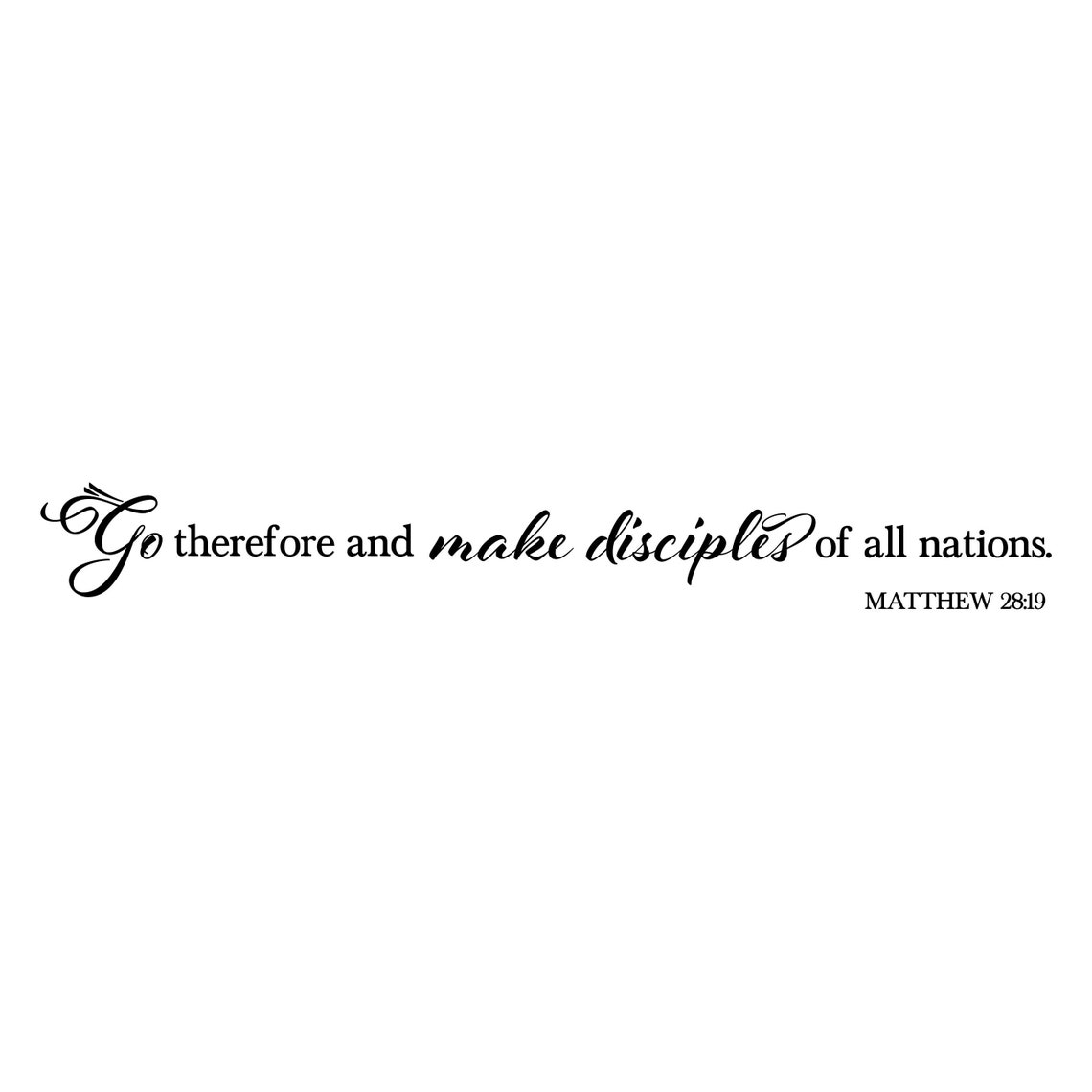 Go Therefore and Make Disciples of All Nations Matthew 28:19 - Etsy