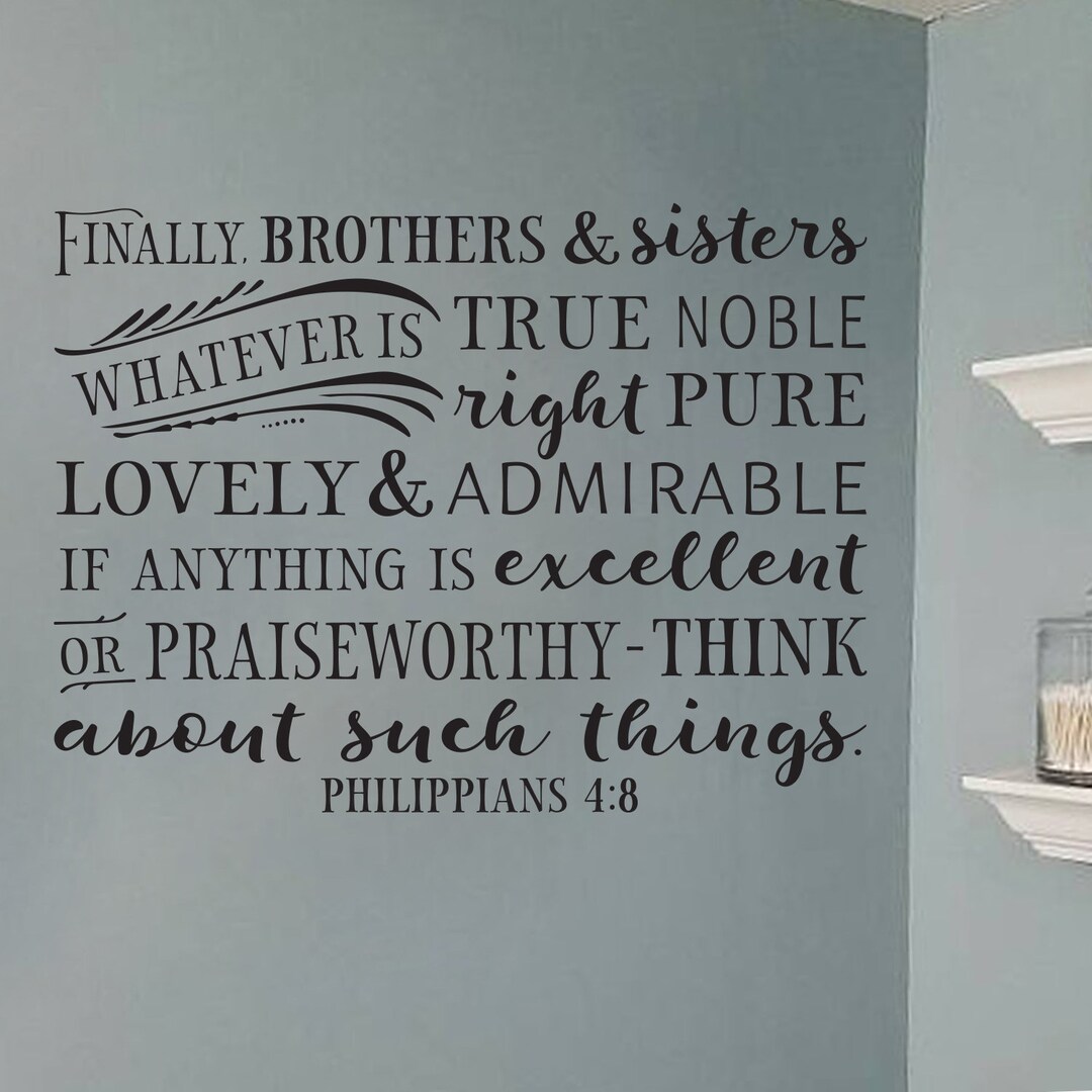 Philippians 4:8 Whatever is True Noble Right Pure Lovely Youth Room ...