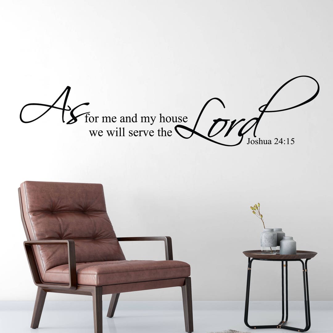 Joshua 24:15 Scripture Wall Vinyl Bible Verse as for Me and My House We ...