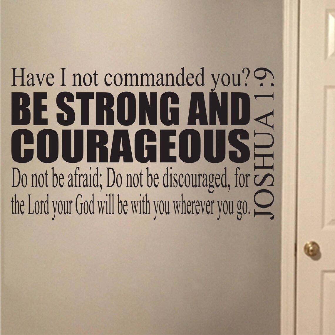 Joshua 1:9 Have I Not Commanded You Do Not Be Afraid Do Not Be ...