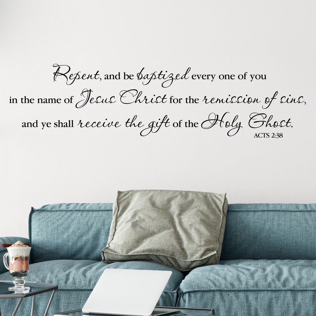 Acts 2:38 Repent and Be Baptized, Bible Verse, Vinyl Wall Decal, Wall ...