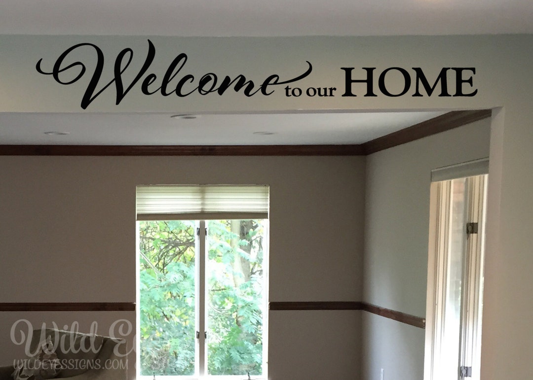 Welcome to Our Home, Entrance Sign, Wall Decal Foyer Living Room Entry ...