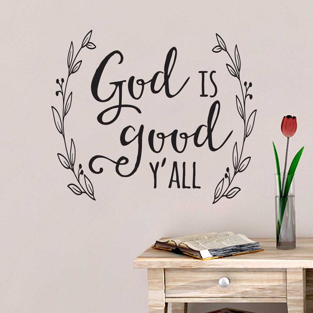 God is Good Y'all Religious, Laurel, Leaf, Vinyl Wall Decal, Wall Decal ...