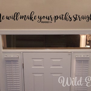 Proverbs 3:6 Wall Decal He Will Make Your Paths Straight - Bible Verse ...