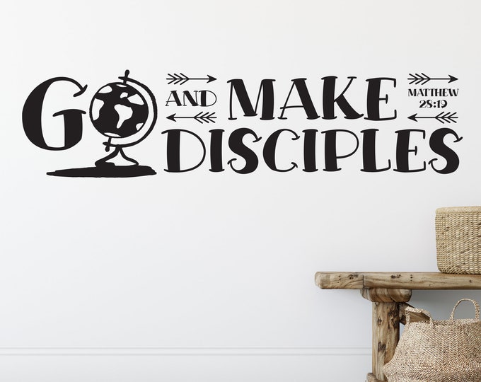 Go and Make Disciples, Matthew 28:19, Bible Verse, All Decal, Vinyl ...