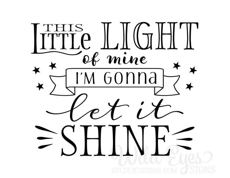 This Little Light of Mine Im Gonna Let It Shine Nursery Vinyl Wall ...