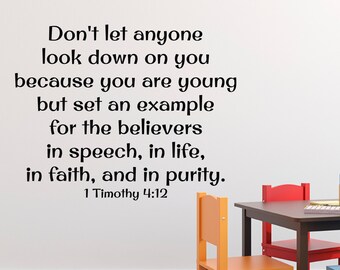 1 Timothy 4:12 Wall Decal Don't Let Anyone Look Down on You Because You ...
