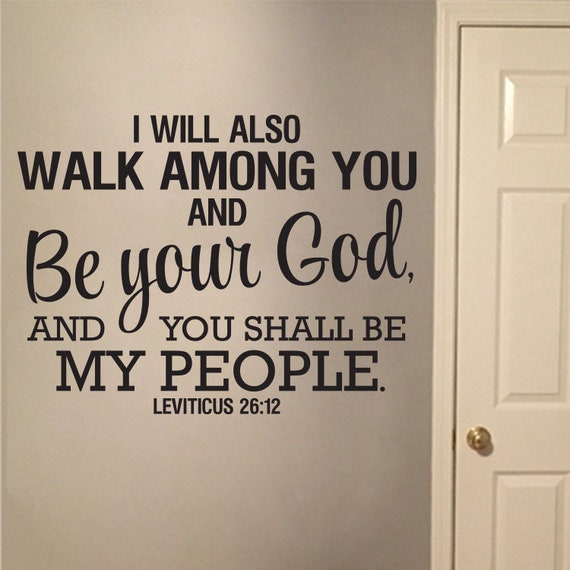 Leviticus 26:12 I Will Also Walk Among You and Be Your God You | Etsy ...