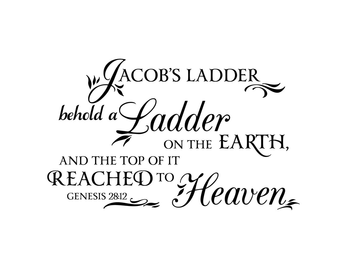 Genesis 28:12 - Jacobs Ladder, Behold a Ladder Reached to Heaven, Wall ...