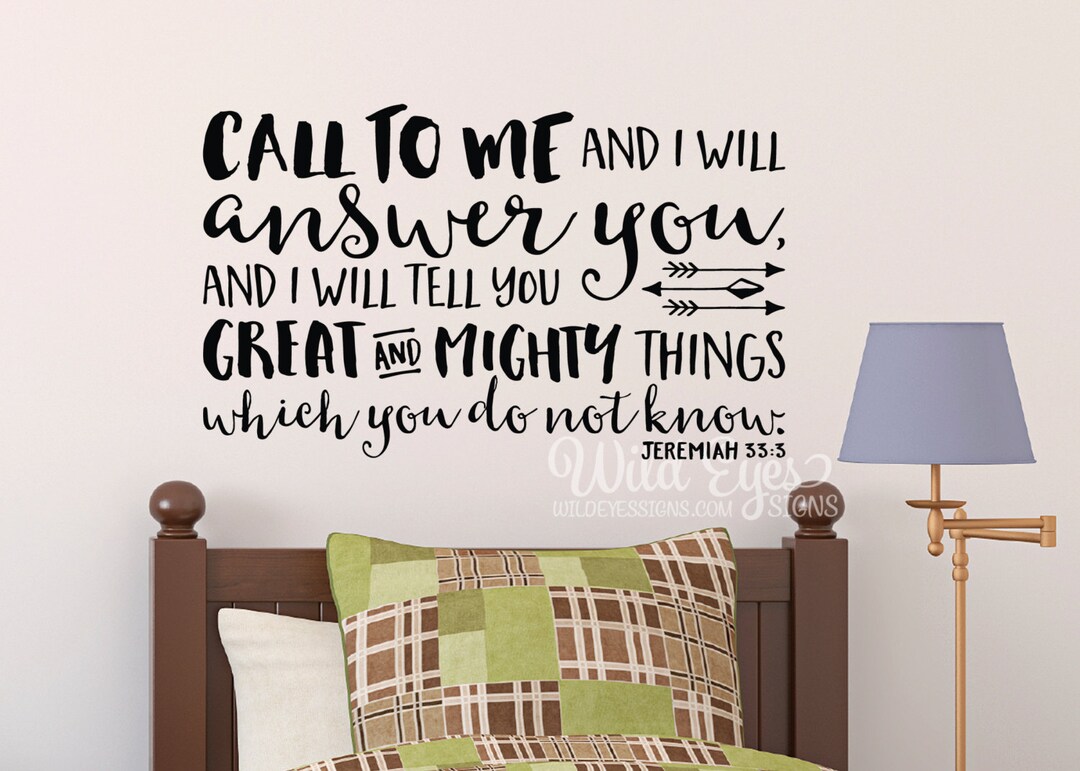 Call to Me and I Will Answer You and I Will Tell You Great and Mighty ...