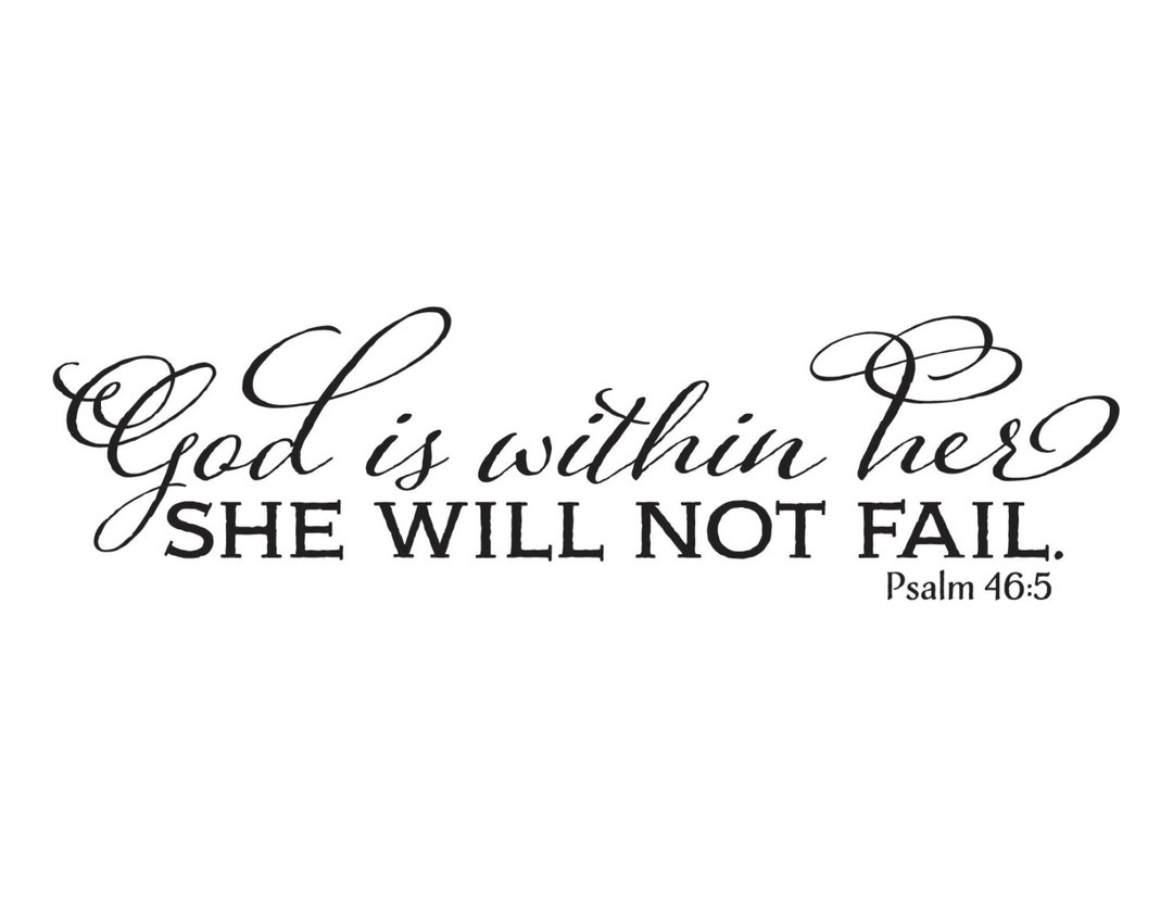 Psalm 46:5 God is Within Her She Will Not Fail Teen Girl Vinyl Decal ...