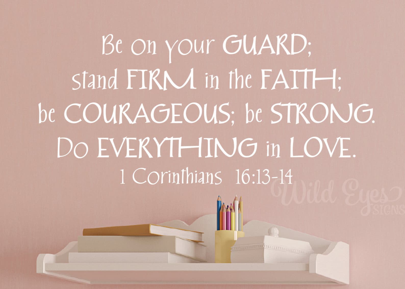 Be on Your Guard Stand Firm in the Faith Be Courageous Be - Etsy