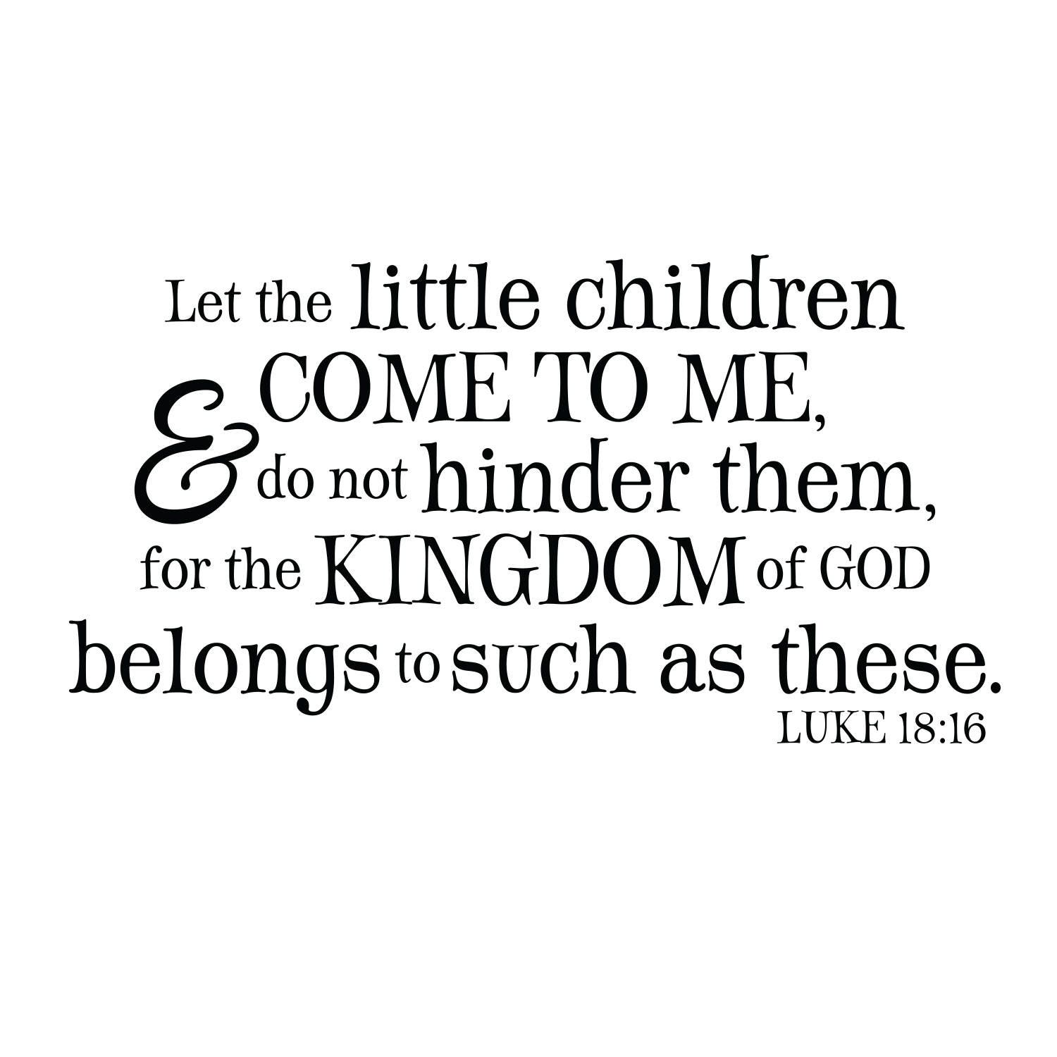 Luke 18:16 Let the little children come to me wall decal | Etsy