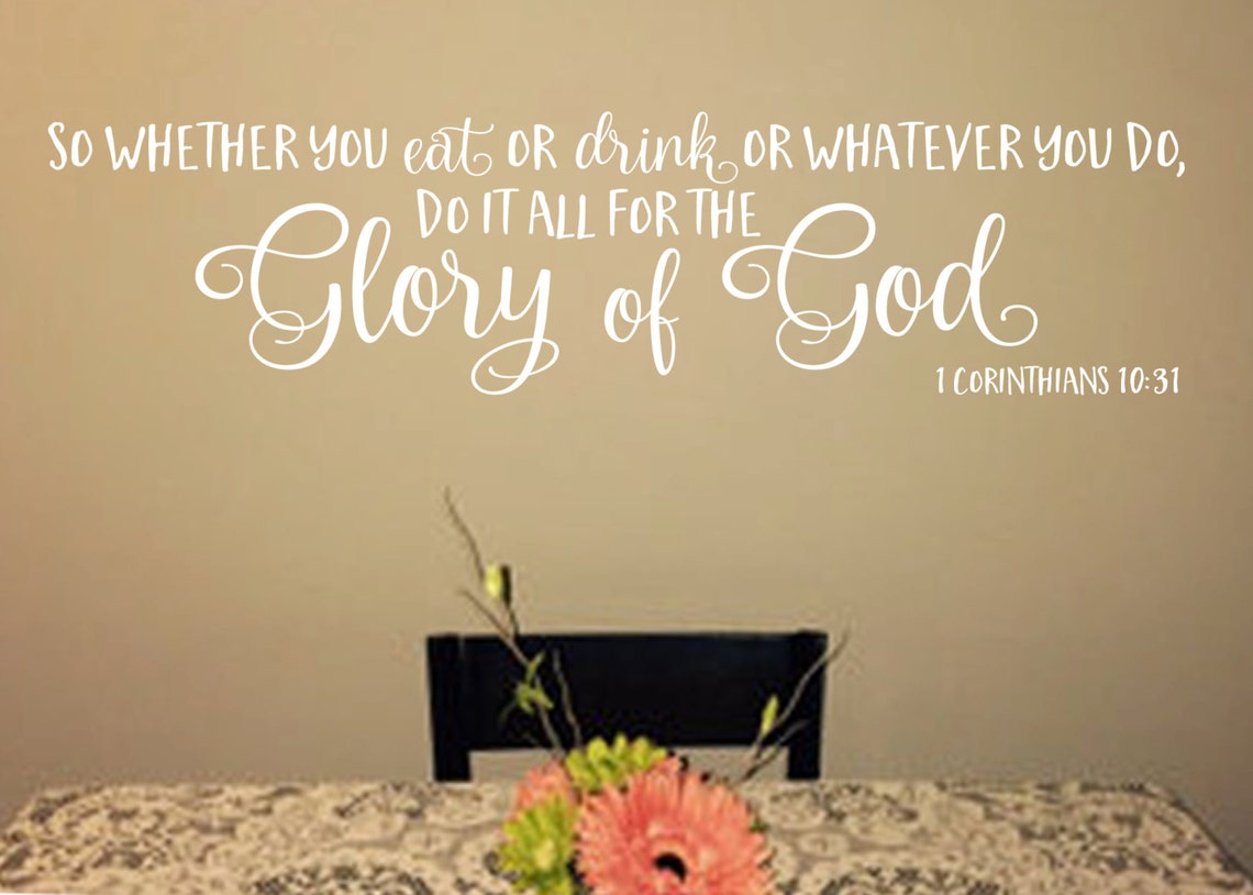 Do It All for the Glory of God, 1 Corinthians 10:31, Kitchen, Church ...