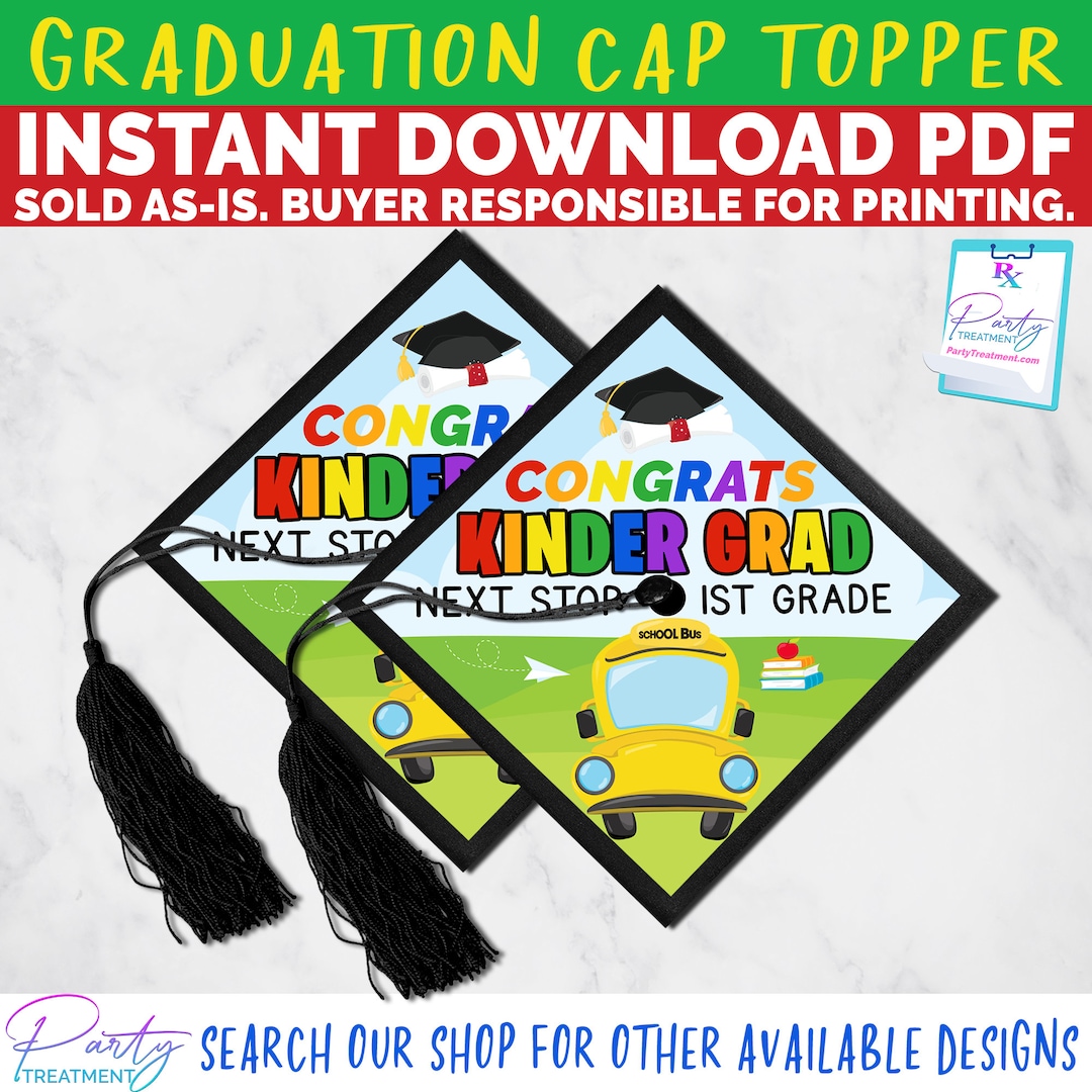 Next Stop First Grade Kindergarten Graduation Cap Topper Printable ...