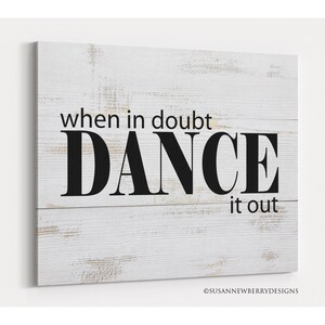 When in Doubt Dance It Out Inspirational PRINT OR CANVAS - Teen, Tween ...
