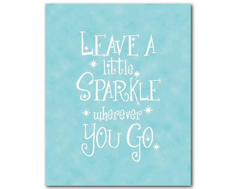 Leave a Little Sparkle Wherever You Go - Inspirational Nursery Wall Art ...