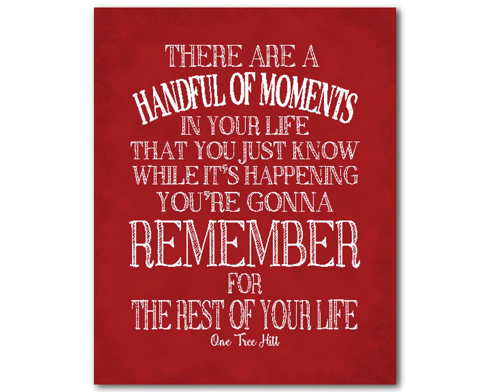 There Are a Handful of Moments in Your Life You're Gonna - Etsy