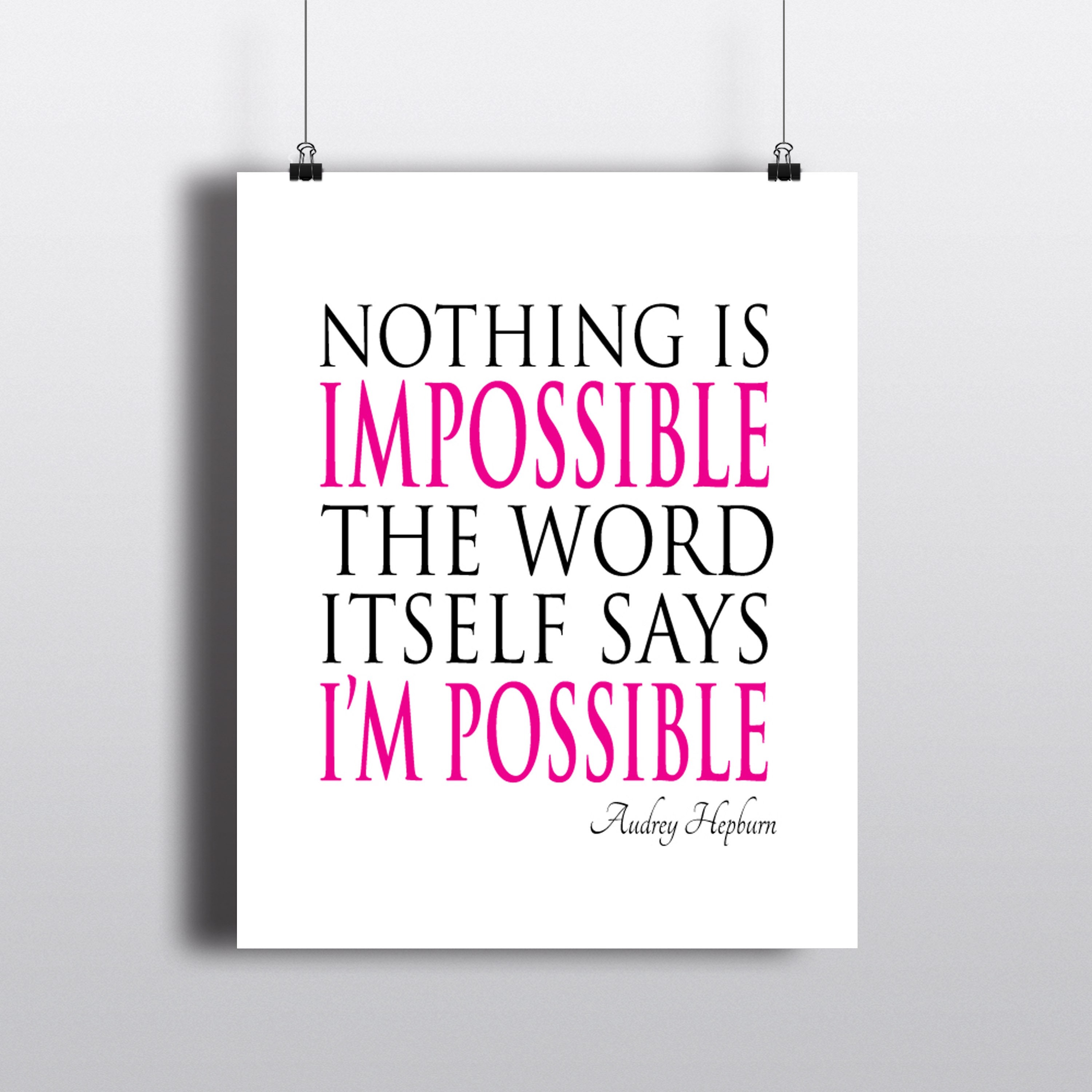 Nothing is impossible the word itself says I'm possible | Etsy