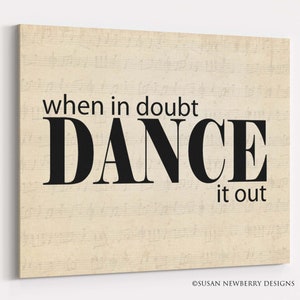 When in Doubt Dance It Out Inspirational PRINT OR CANVAS - Teen, Tween ...