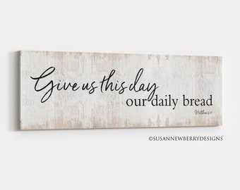 Give Us This Day Our Daily Bread Framed Wood Sign, Farmhouse Sign ...