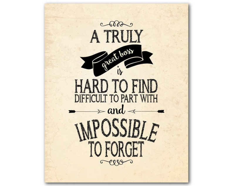 A Truly Great Boss is Hard to Find Difficult to Part With ... Print or ...
