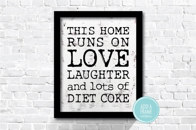 This home runs on love laughter and lots of diet coke | Etsy