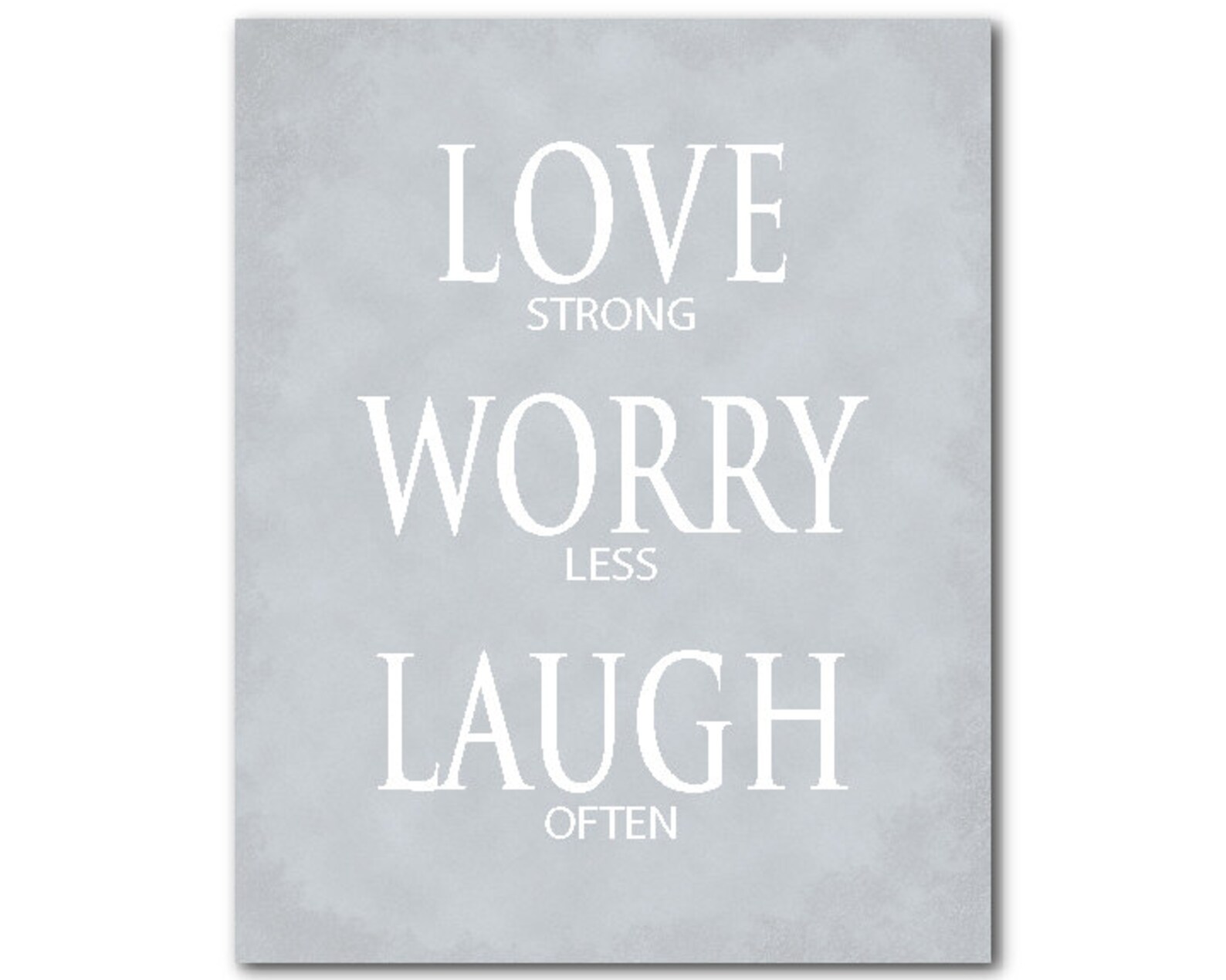 Love Strong Worry Less Laugh Often Inspirational Quote - Etsy