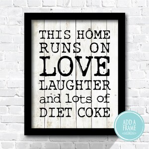 This Home Runs on Love Laughter and Lots of Diet Coke - Etsy