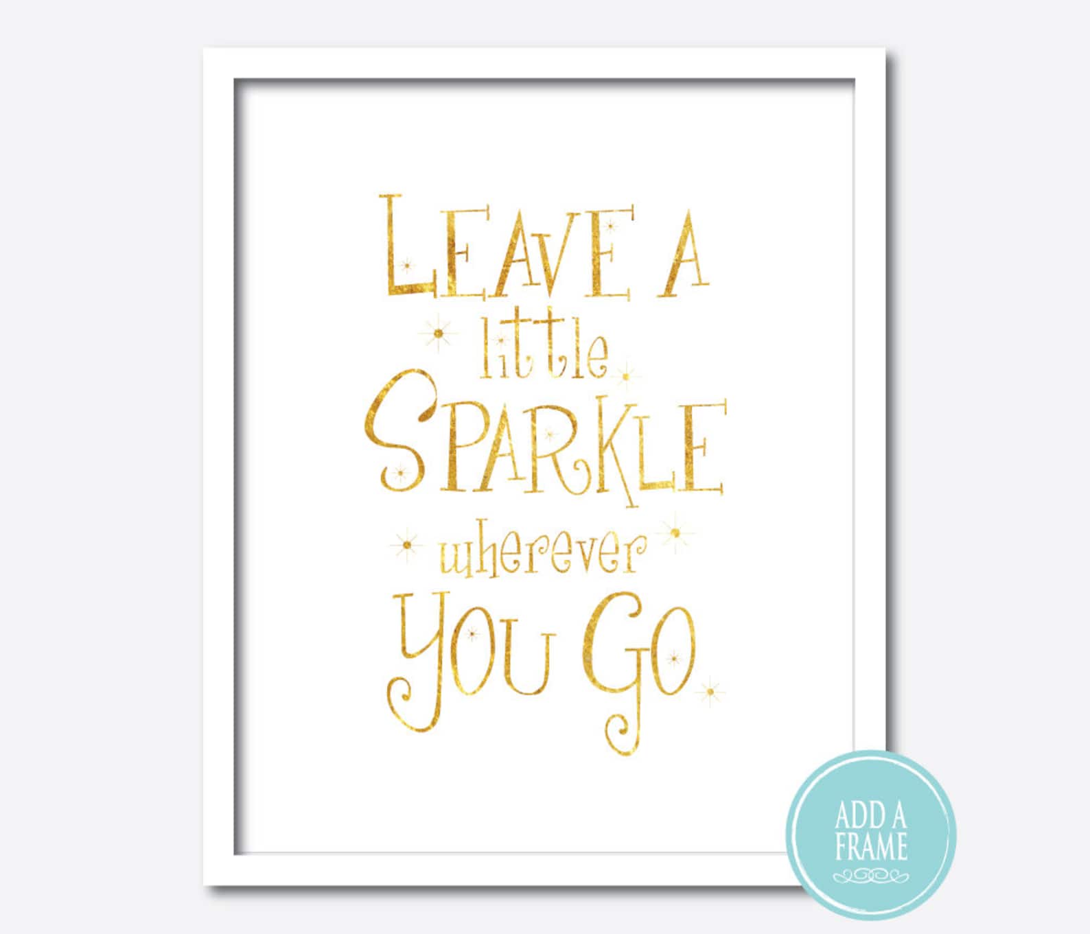 Leave a Little Sparkle Wherever You Go - Inspirational Nursery Wall Art ...