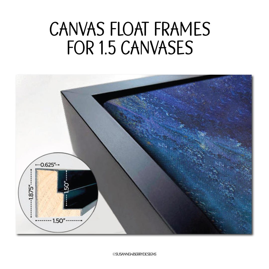 ADD ON: Custom Float Frames With Canvas Purchase 1.5 Width Only - FRAME ...