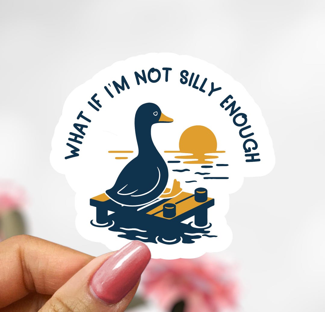 Silly Goose Duck Sticker, Not Silly Enough, Duck Goose Geese Sticker ...