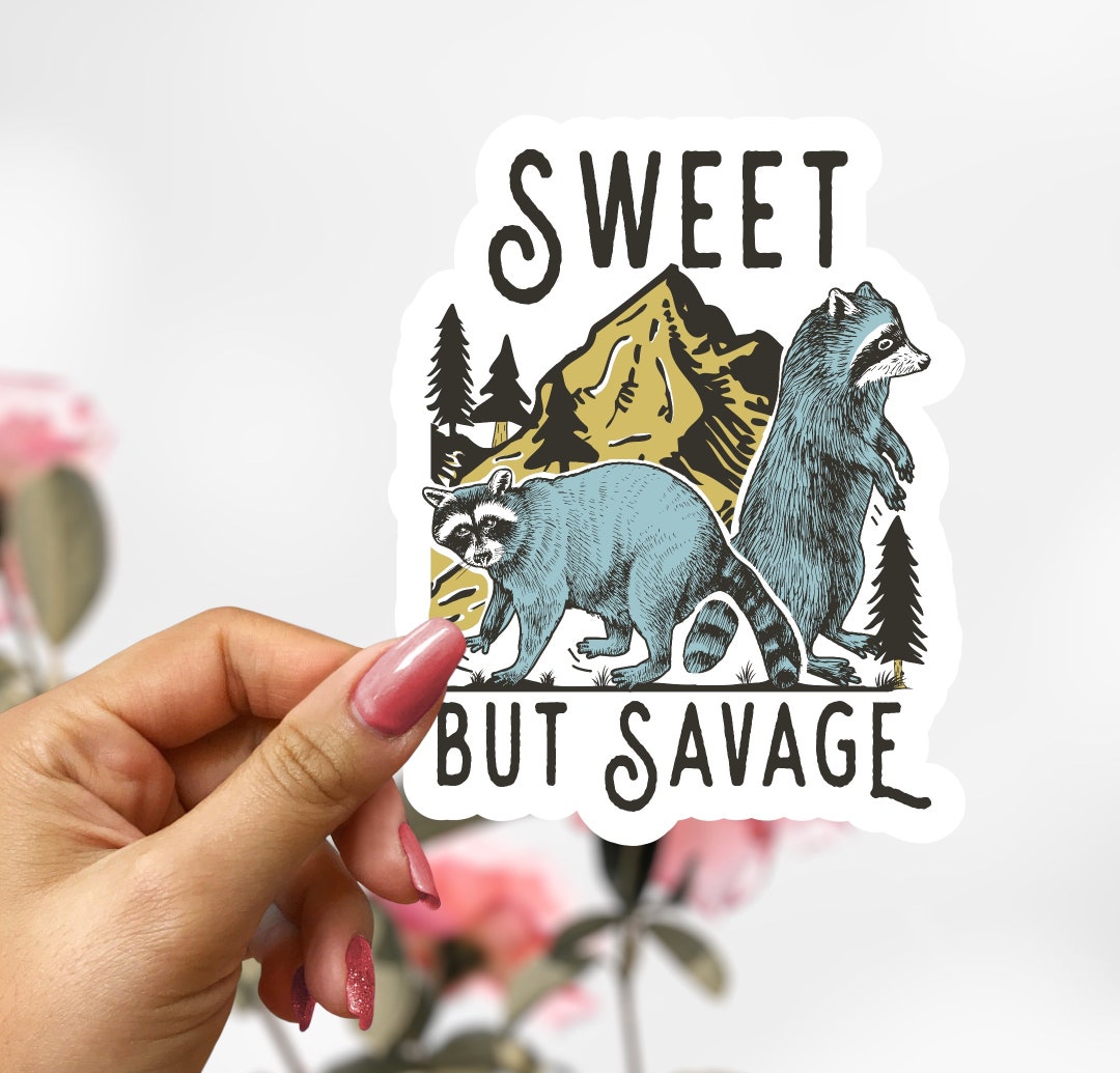 Sweet but Savage Raccoon Sticker, Raccoon Sticker Decal - Etsy
