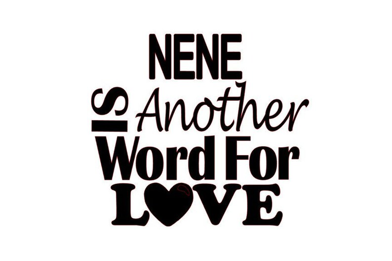 SVG GSP Nene is Another Word for Love Files for Silhouette & - Etsy