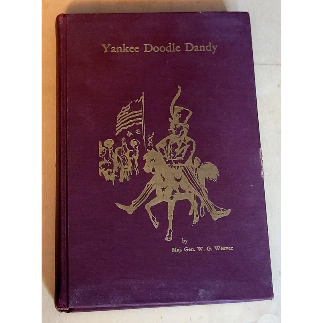 Yankee Doodle Dandy Maj Gen WG Weaver Signed Inscribed 1958 Hardback - Etsy